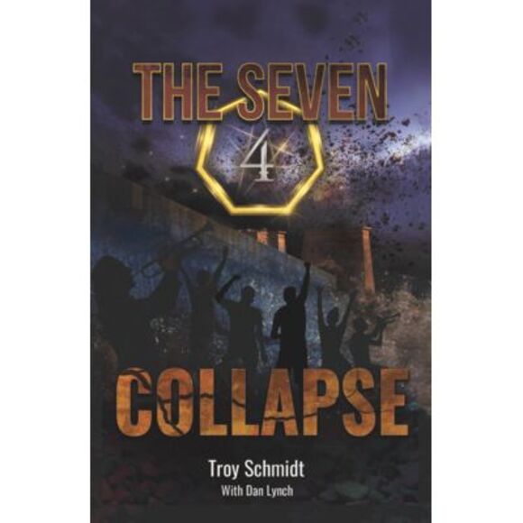 Troy Schmidt | Other | Collapse Book 4 In The Series Troy Schmidt ...